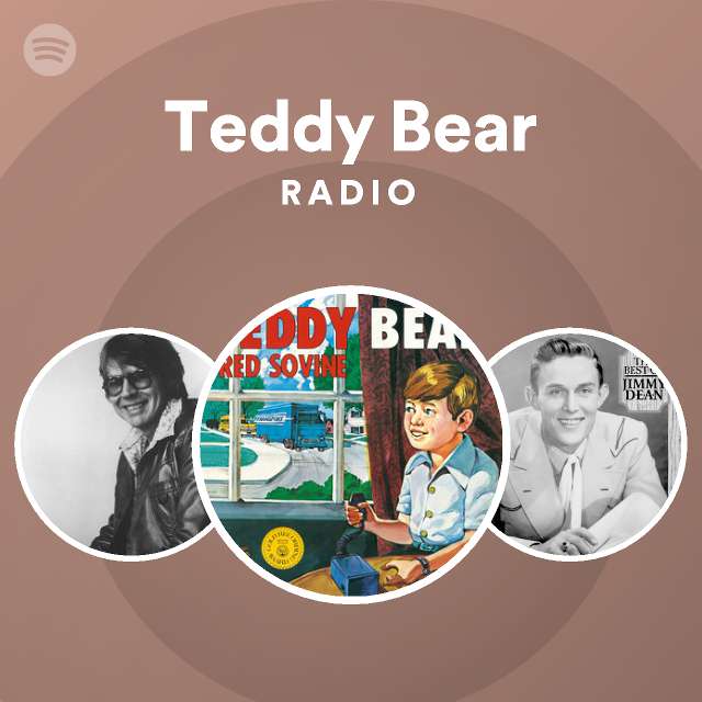 Teddy Bear Radio - playlist by Spotify | Spotify