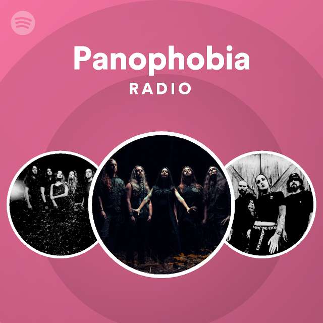 Panophobia Radio - playlist by Spotify | Spotify