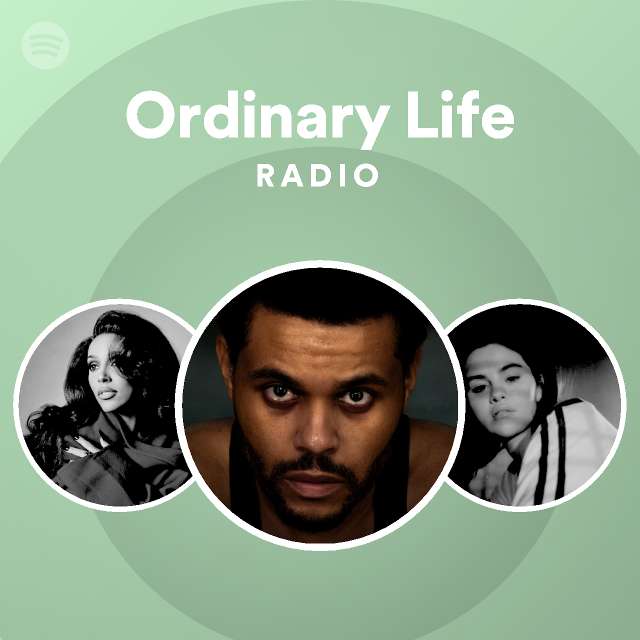 Ordinary Life Radio - playlist by Spotify | Spotify
