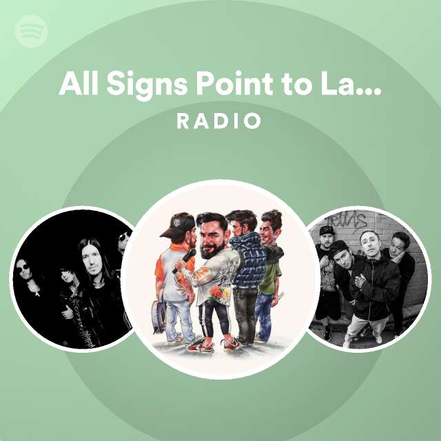 All Signs Point to Lauderdale Radio - playlist by Spotify | Spotify