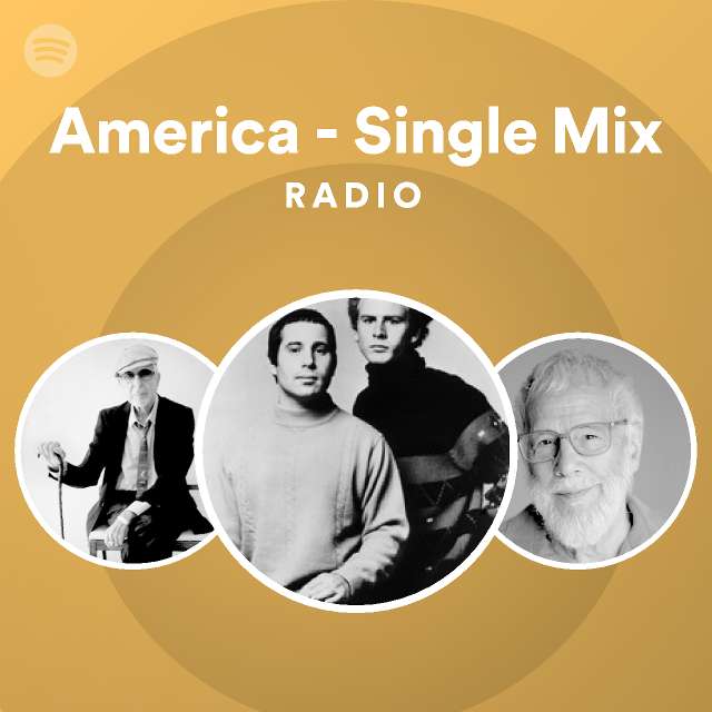 America - Single Mix Radio | Spotify Playlist