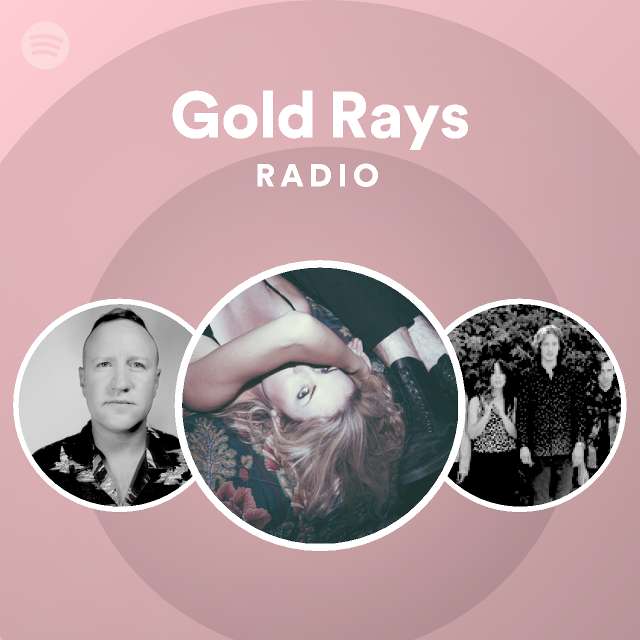Gold Rays Radio | Spotify Playlist