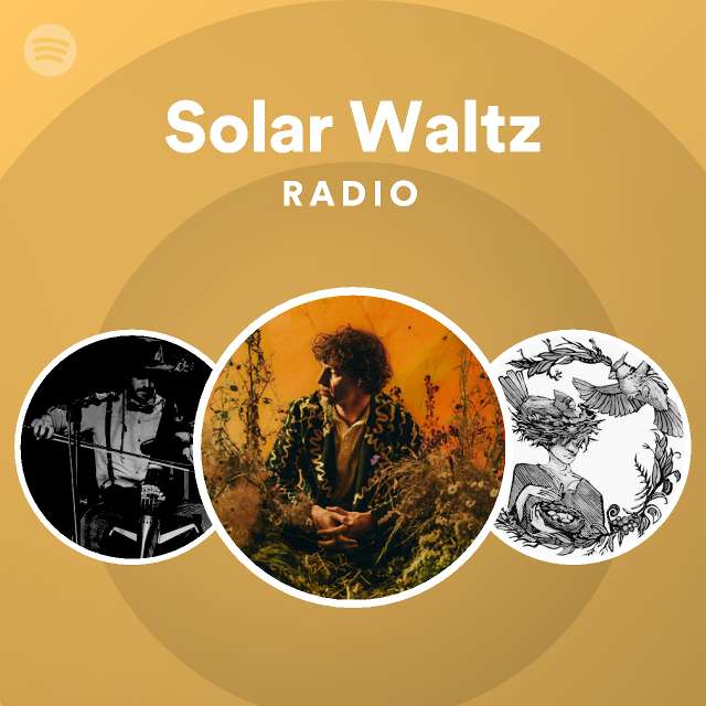 Solar Waltz Radio - playlist by Spotify | Spotify