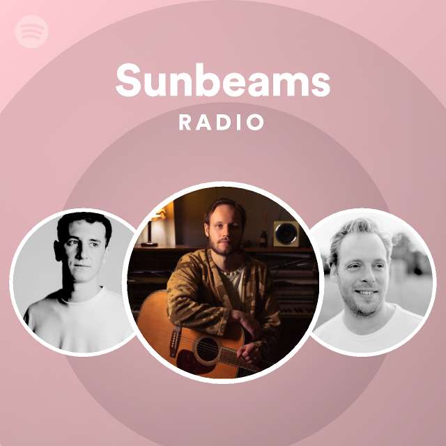 Sunbeams Radio - playlist by Spotify | Spotify