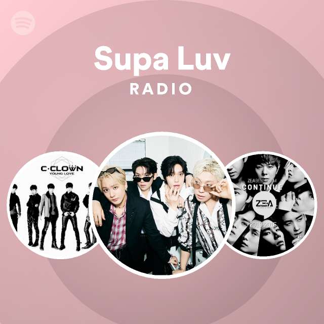 Supa Luv Radio - playlist by Spotify | Spotify