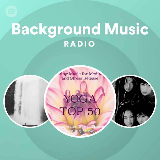 Background Music Radio | Spotify Playlist