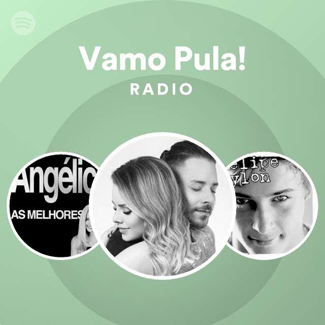 Vamo Pula! Radio - playlist by Spotify | Spotify