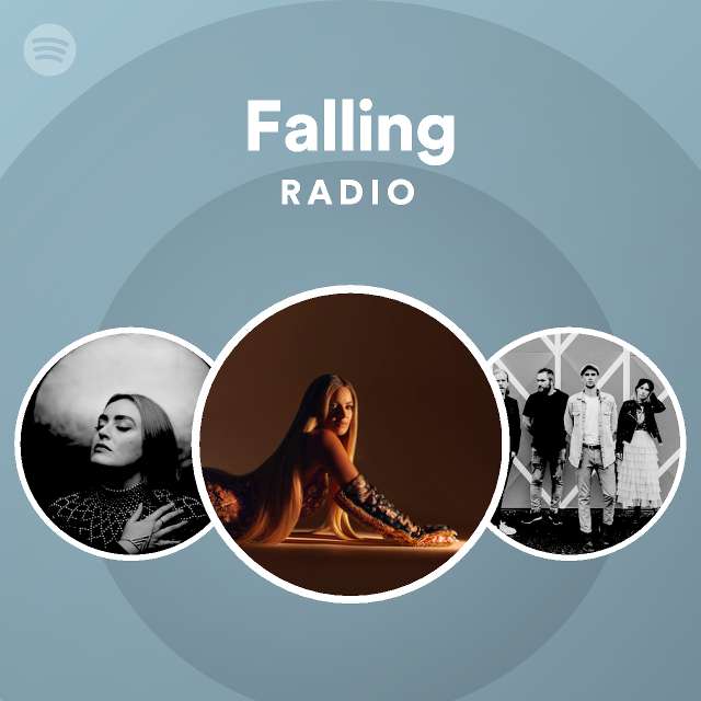 Falling Radio - playlist by Spotify | Spotify