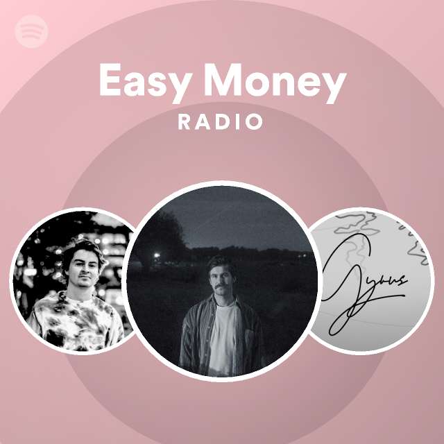 Easy Money Radio - playlist by Spotify | Spotify