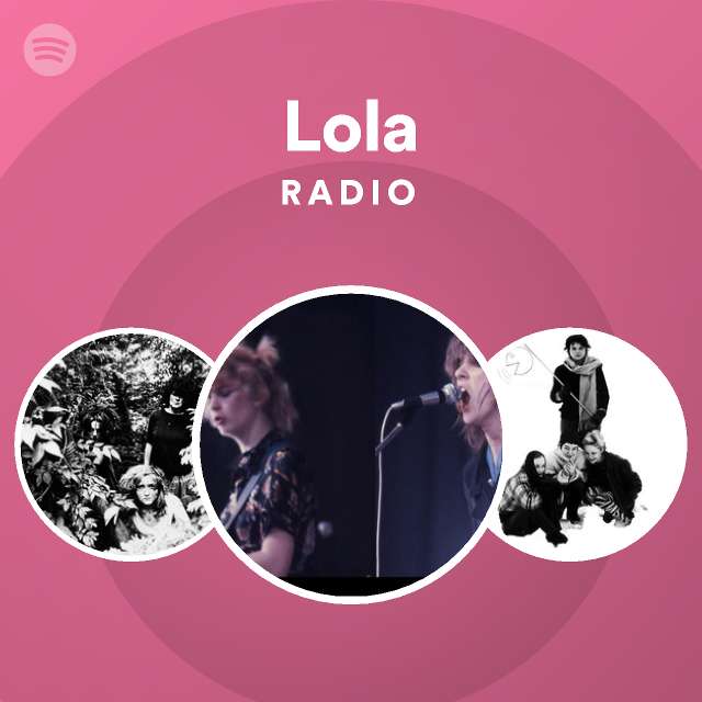 Lola Radio | Spotify Playlist