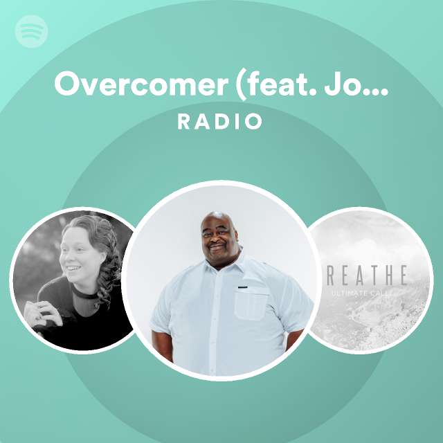 Overcomer (feat. Joe L Barnes & Jason Gabbard) Radio - playlist by Spotify | Spotify