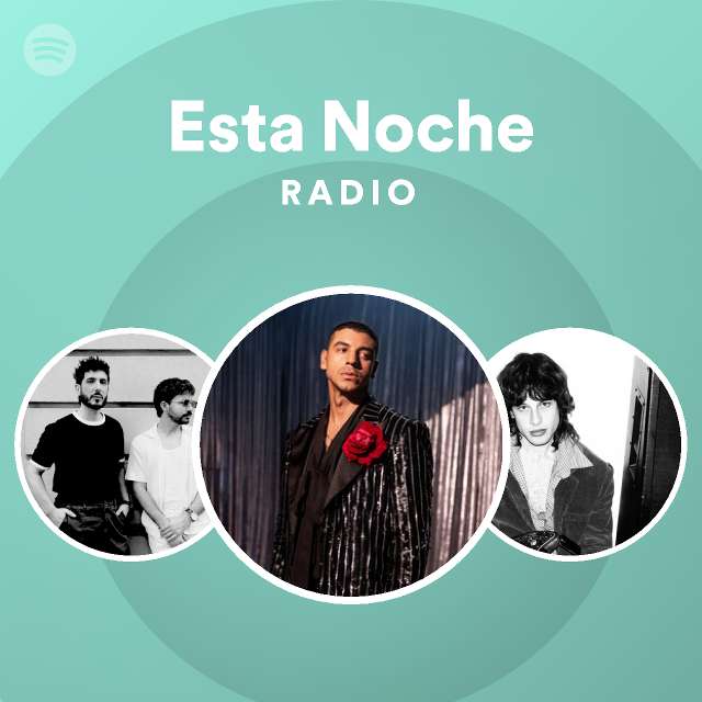 Esta Noche Radio - playlist by Spotify | Spotify
