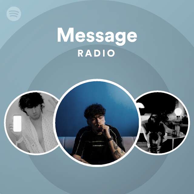 Message Radio - playlist by Spotify | Spotify