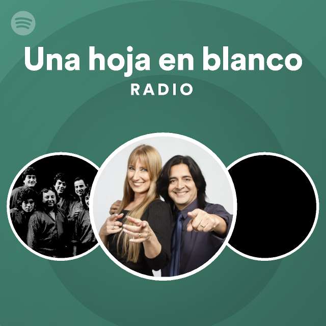 Una hoja en blanco Radio - playlist by Spotify | Spotify