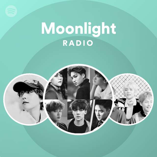 Moonlight Radio - playlist by Spotify | Spotify