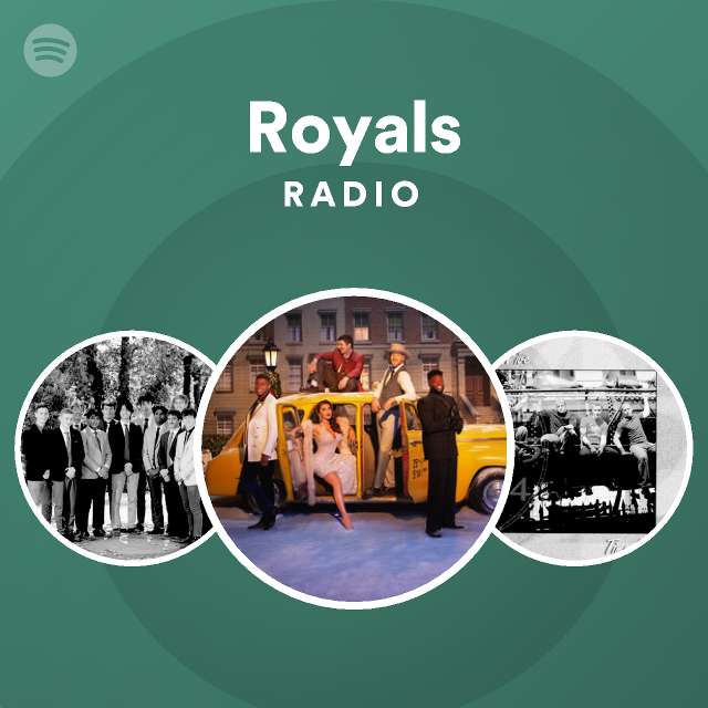 Royals Radio - playlist by Spotify | Spotify