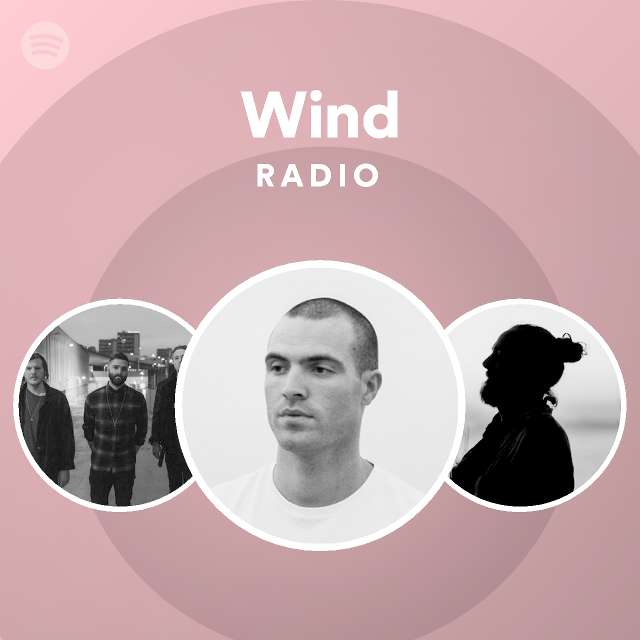 Wind Radio - playlist by Spotify | Spotify