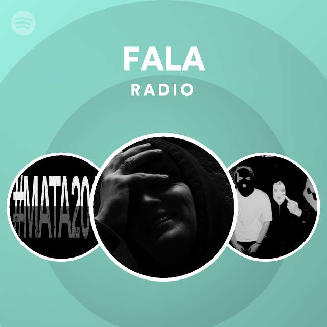 FALA Radio - playlist by Spotify | Spotify