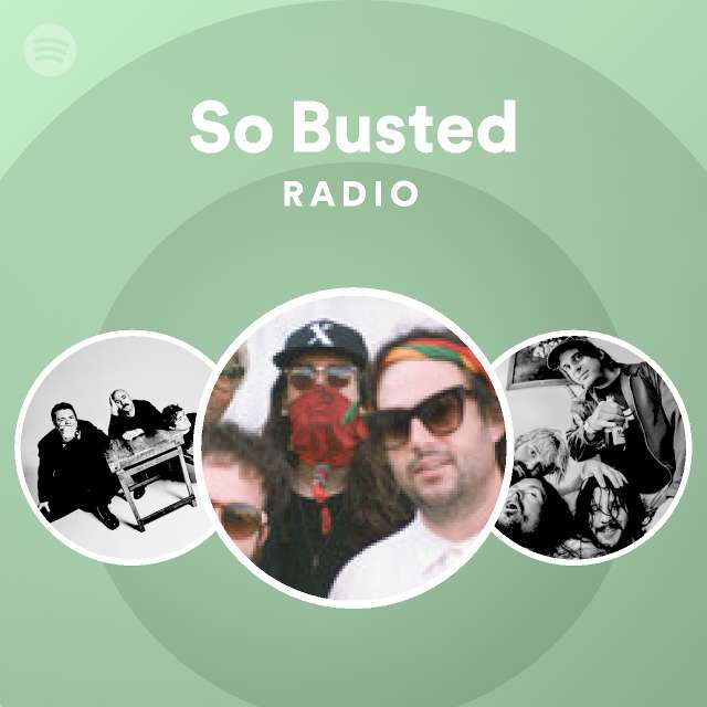 So Busted Radio - playlist by Spotify | Spotify