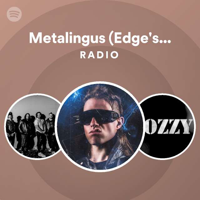 Metalingus (Edge's WWE Theme) Radio | Spotify Playlist