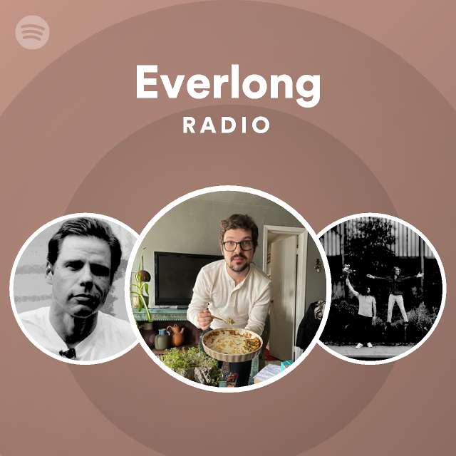Everlong Radio - playlist by Spotify | Spotify