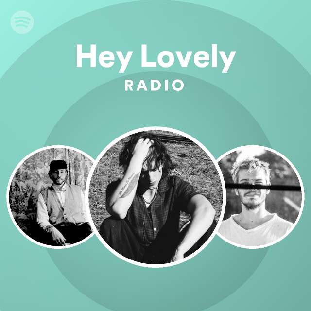 Hey Lovely Radio - playlist by Spotify | Spotify