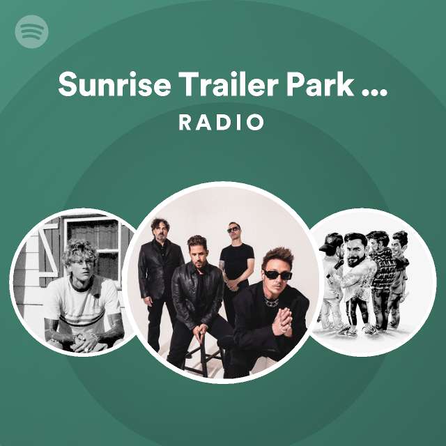 Sunrise Trailer Park (feat. Machine Gun Kelly) Radio - playlist by ...