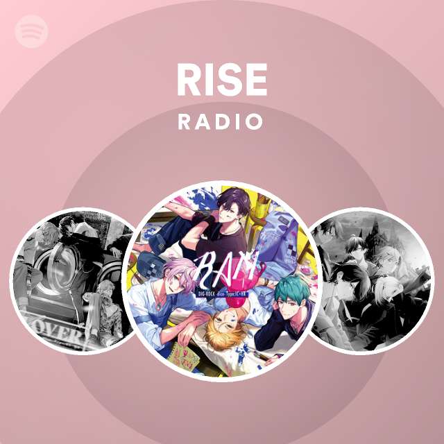 RISE Radio | Spotify Playlist