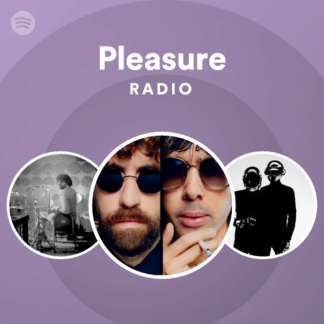 Pleasure Radio - playlist by Spotify | Spotify