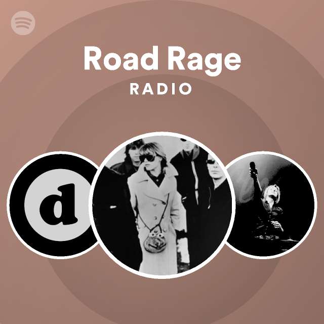 Road Rage Radio - playlist by Spotify | Spotify