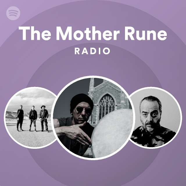 The Mother Rune Radio - playlist by Spotify | Spotify