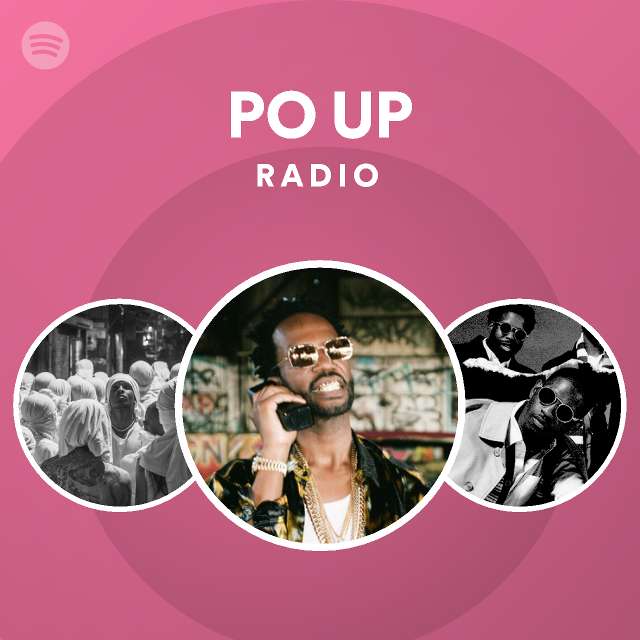 PO UP Radio - playlist by Spotify | Spotify