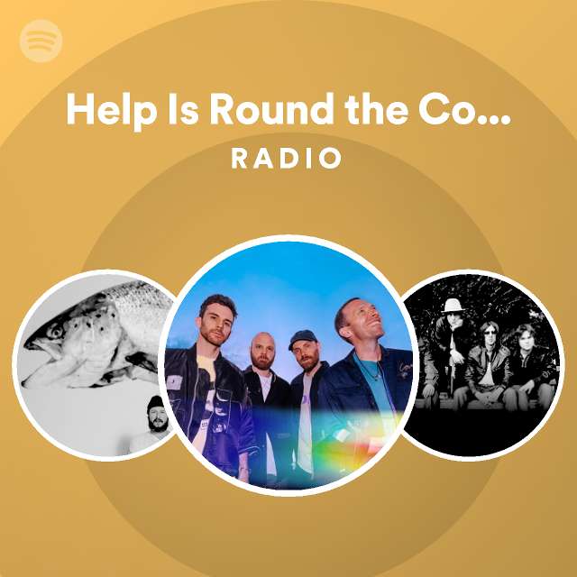 Help Is Round the Corner Radio - playlist by Spotify | Spotify