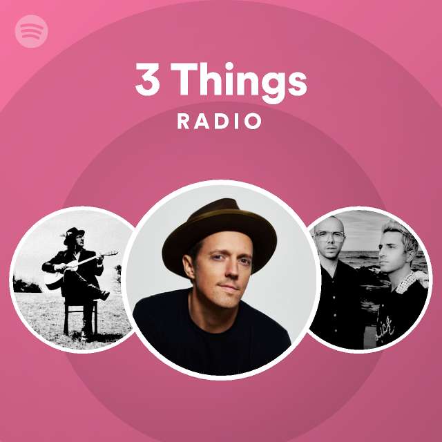 3 Things Radio - playlist by Spotify | Spotify