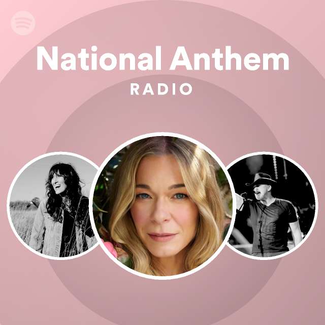 National Anthem Radio - playlist by Spotify | Spotify