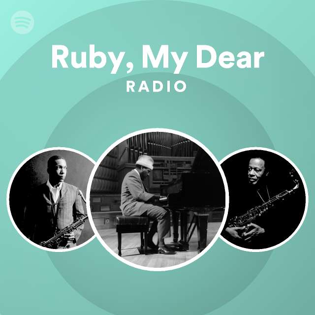 Ruby, My Dear Radio - playlist by Spotify | Spotify