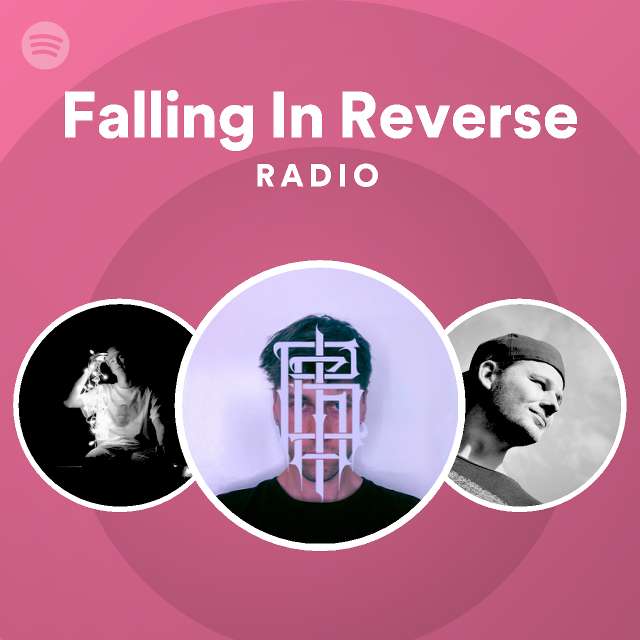 Falling In Reverse Radio - playlist by Spotify | Spotify