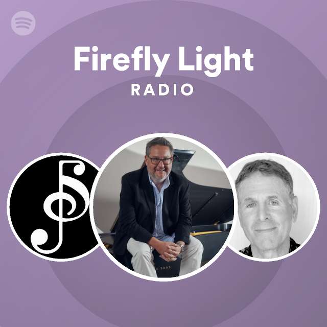 Firefly Light Radio - playlist by Spotify | Spotify