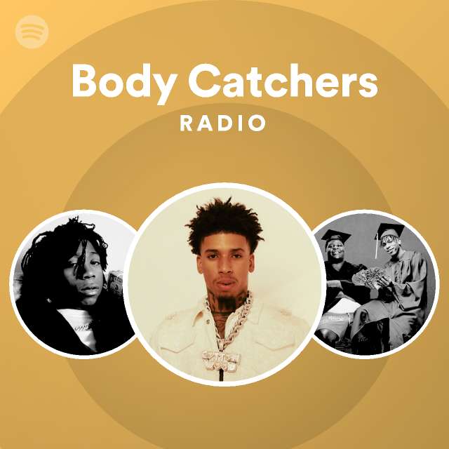 Body Catchers Radio | Spotify Playlist