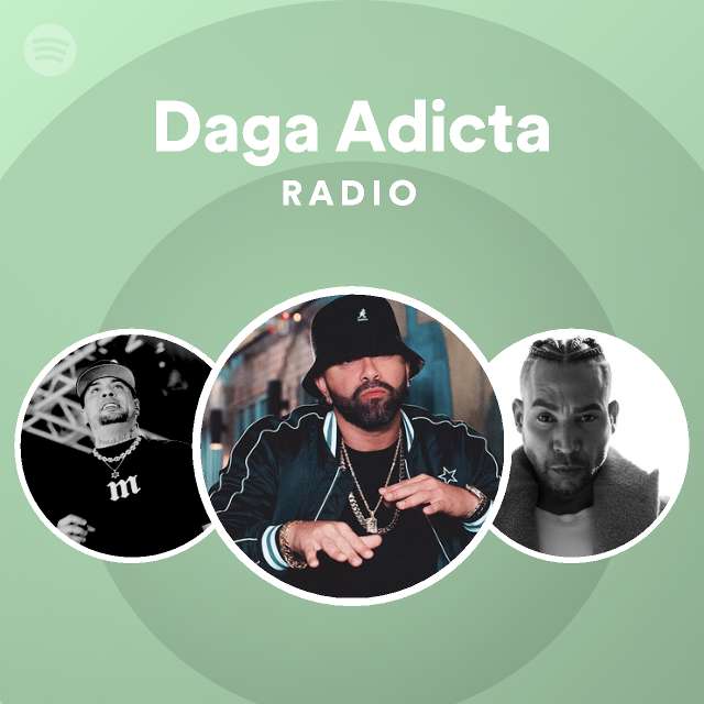 Daga Adicta Radio - playlist by Spotify | Spotify
