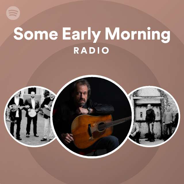 Some Early Morning Radio - playlist by Spotify | Spotify