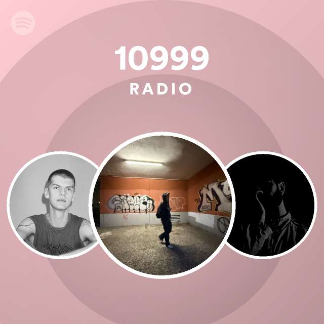 10999 Radio - playlist by Spotify | Spotify