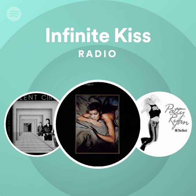 Infinite Kiss Radio - playlist by Spotify | Spotify