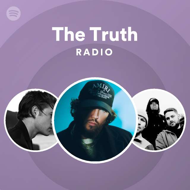 The Truth Radio - playlist by Spotify | Spotify