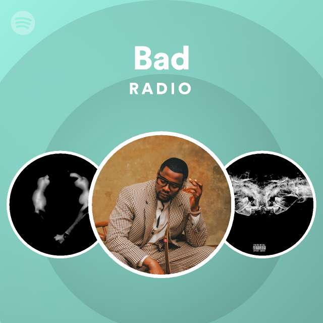 Bad Radio - playlist by Spotify | Spotify