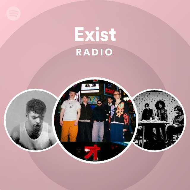 Exist Radio - playlist by Spotify | Spotify