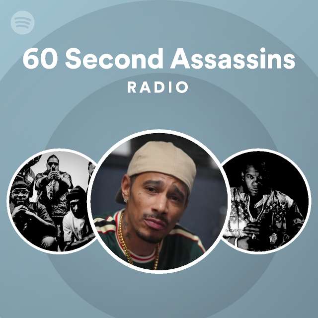 60 Second Assassins Radio - playlist by Spotify | Spotify
