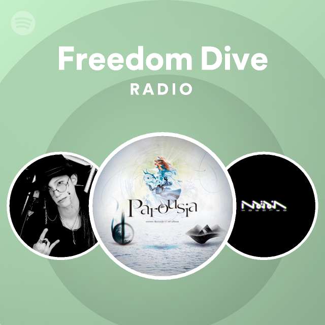 Freedom Dive Radio - playlist by Spotify | Spotify