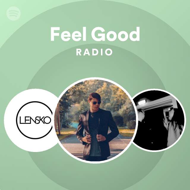 Feel Good Radio - playlist by Spotify | Spotify