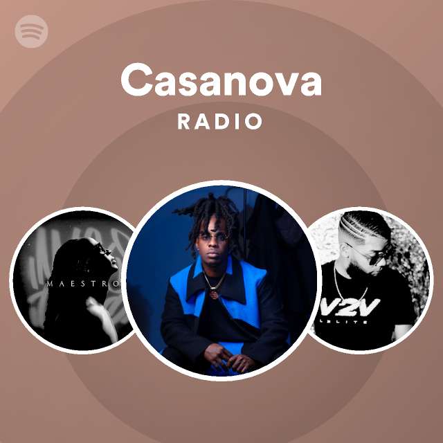 Casanova Radio - playlist by Spotify | Spotify